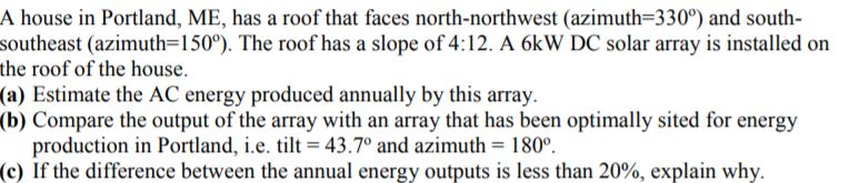 A house in Portland, ME, has a roof that faces | Chegg.com