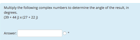 Solved Multiply the following complex numbers to determine | Chegg.com