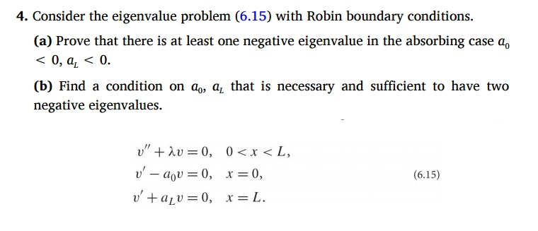 Solved Consider the eigenvalue problem (6.15) with Robin | Chegg.com
