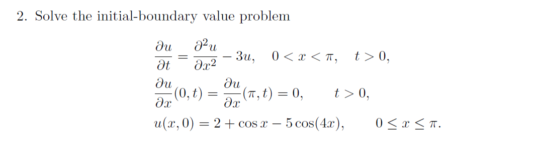 Solved Solve The Initial Boundary Value Problem
