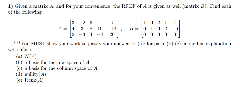 Solved 1) Given a matrix A, and for your convenience, the | Chegg.com