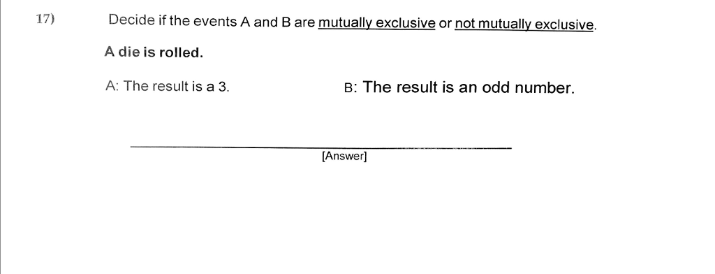 Solved Decide if the events A and B are mutually exclusive | Chegg.com