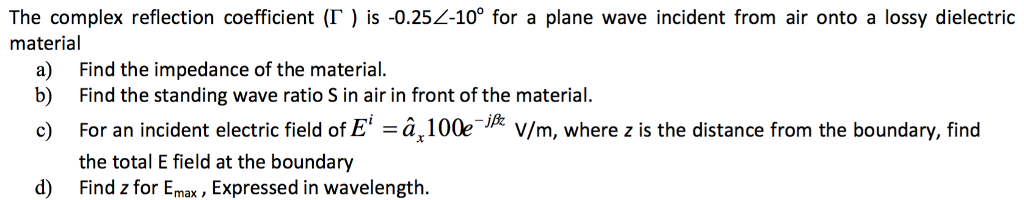 Solved The complex reflection coefficient (Gamma) is | Chegg.com