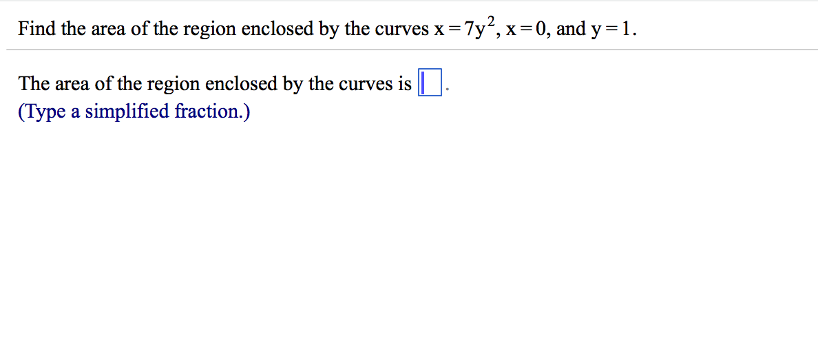 Solved Find the area of the region enclosed by the curves x | Chegg.com