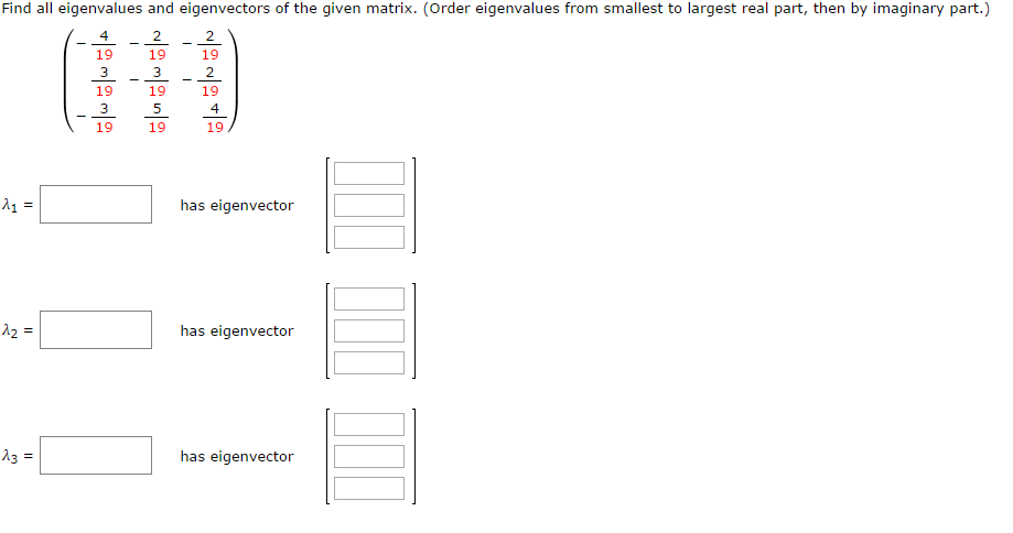 Solved Find a eigenvalues and eigenvectors of the given | Chegg.com