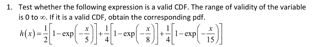Solved Test whether the following expression is a valid CDF. | Chegg.com