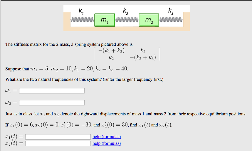 The stiffness matrix for the 2 mass, 3 spring | Chegg.com