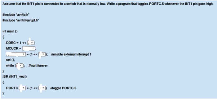 Solved Assume that the INT1 pin is connected to a switch | Chegg.com