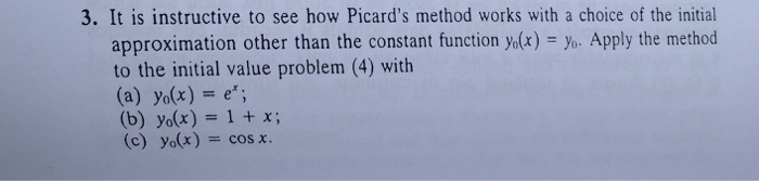 Solved It is instructive to see how Picard's method works | Chegg.com