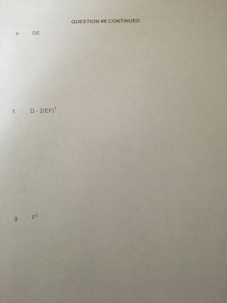Solved 8. Let A, B, C, D, E and F be defined by: 3 ,8-1 1-2 | Chegg.com