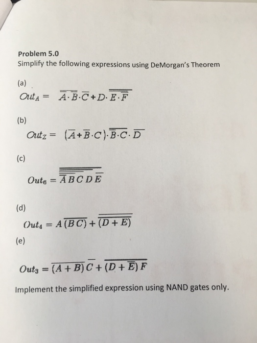 Solved Simplify the following using DeMorgans theorem. | Chegg.com