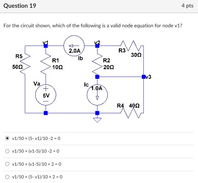 Solved Question 19 4 pts For the circuit shown, which of the | Chegg.com