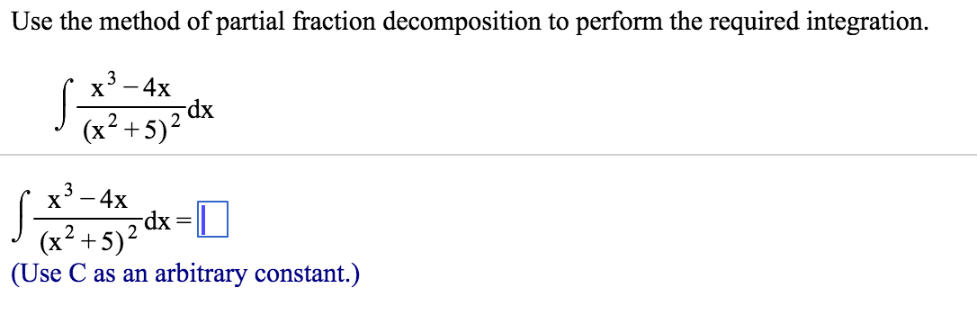 Solved Use the method of partial fraction decomposition to | Chegg.com