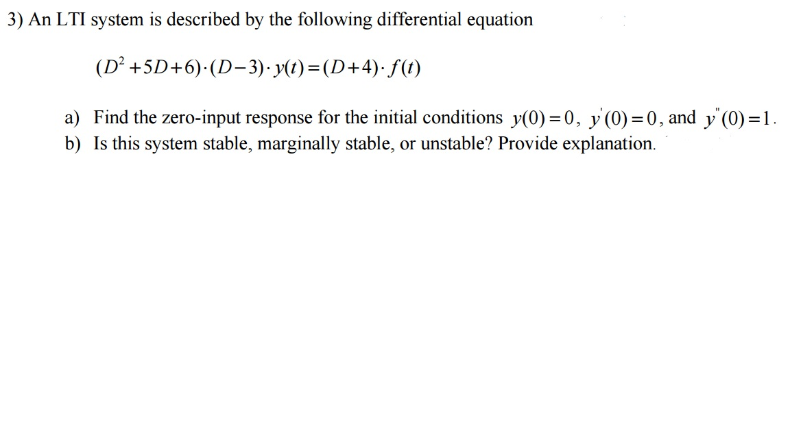 Solved An Lti System Is Described By The Following