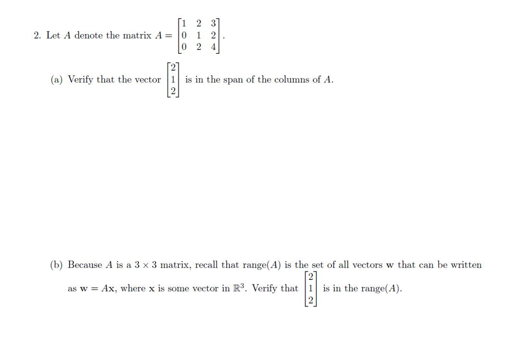 Solved 2. Let A denote the matrix A = 0 1 2 (a) Verify that | Chegg.com