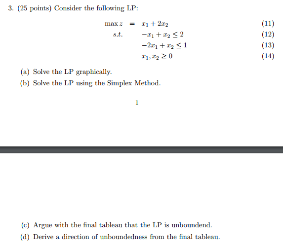 Solved 3. (25 points) Consider the following LP: (12) (13) | Chegg.com