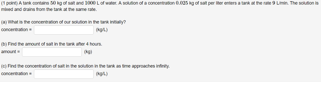 Solved A tank contains 50 kg of salt and 1000 L of water. A | Chegg.com