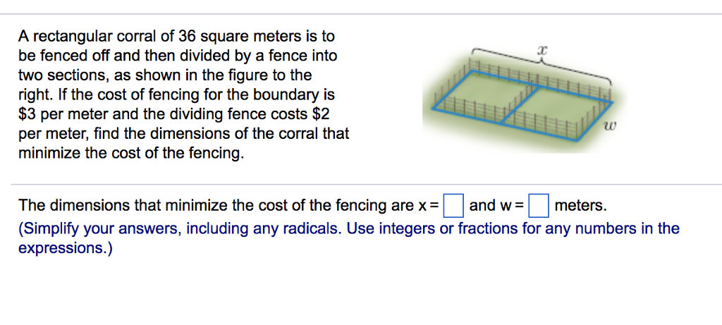 Solved A rectangular corral of 36 square meters is to be | Chegg.com