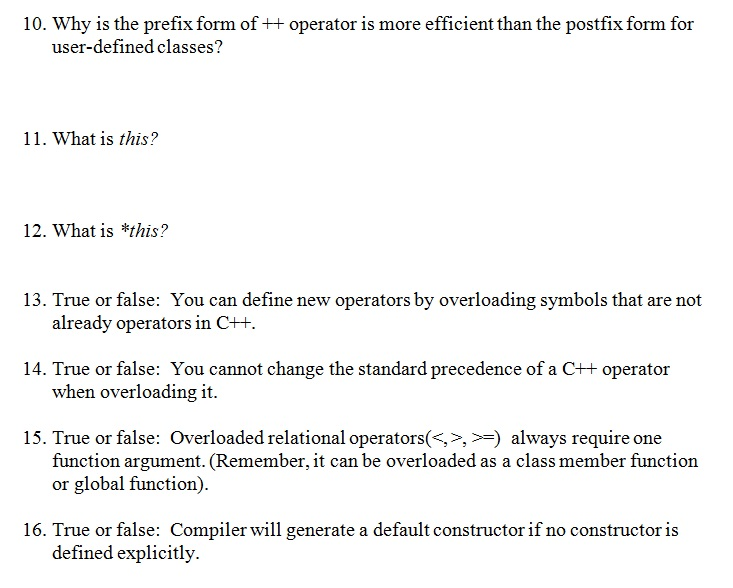 Solved Why is the prefix form of + + operator is more | Chegg.com