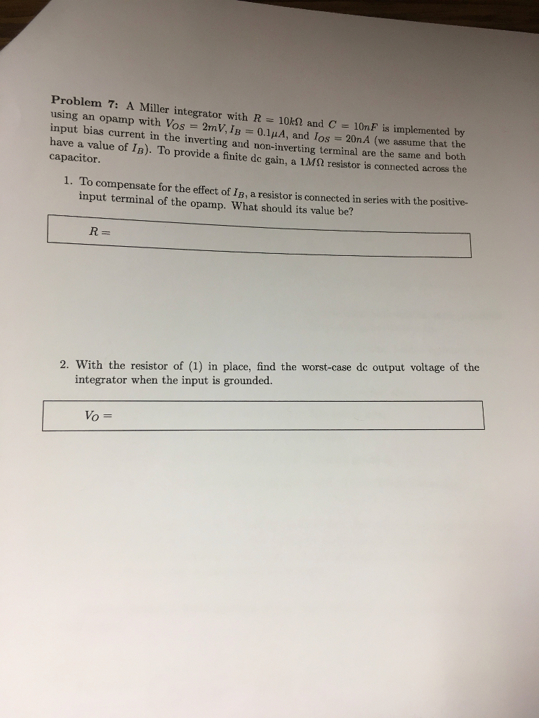 Solved A Miller integrator with r = 10K Ohm and C = 10_nF is | Chegg.com