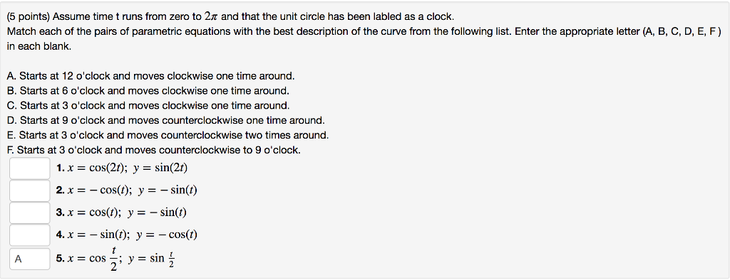Solved Assume time t runs from zero to 2 pi and that the | Chegg.com