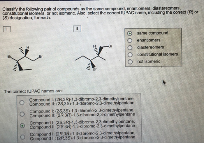 Solved Classify the following pair of compounds as the same | Chegg.com