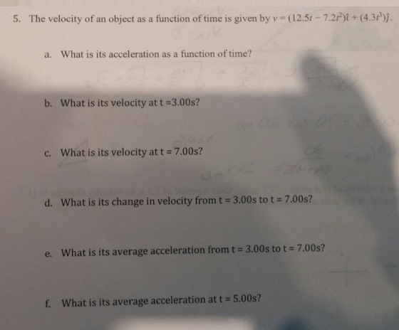 Solved The Velocity Of An Object As A Function Of Time Is