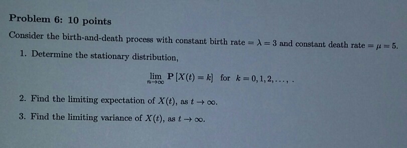 Solved Problem 6: 10 points Consider the birth-and-death | Chegg.com