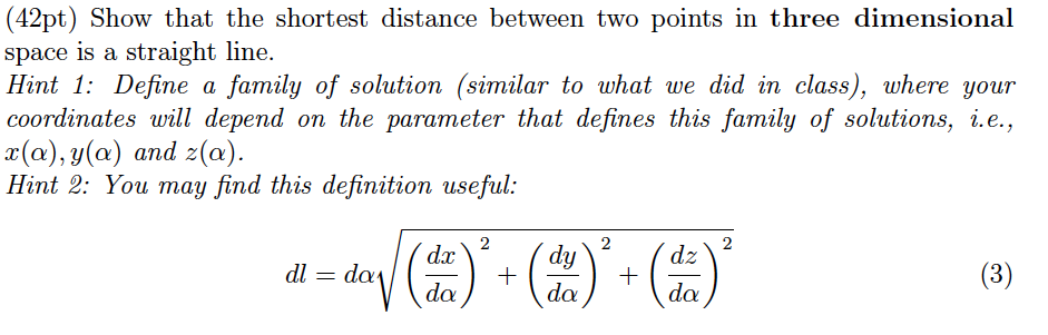 Solved (42pt) Show that the shortest distance between two | Chegg.com