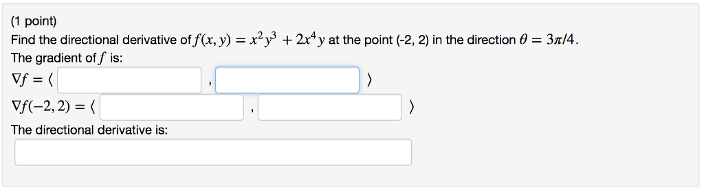 Solved (1 point) Find the directional derivative off(x,y) = | Chegg.com