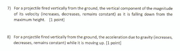 Solved For a projectile fired vertically from the ground, | Chegg.com