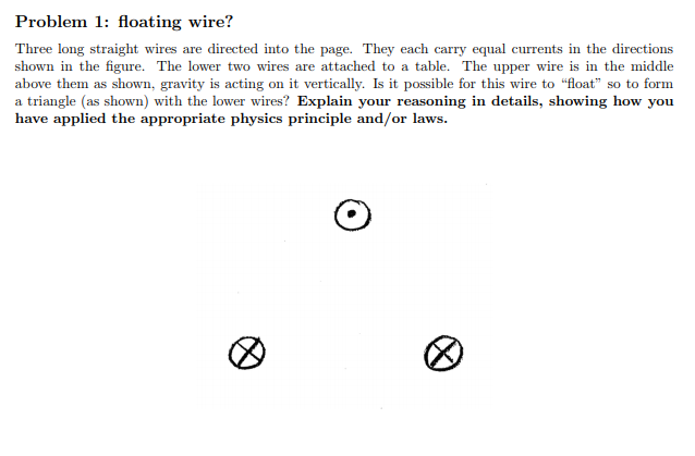 Solved Problem 1: floating wire? Three long straight wires | Chegg.com