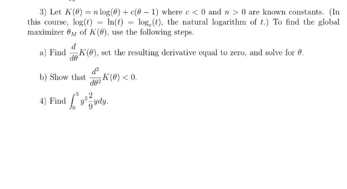 Solved Let K(theta) = n log(theta) + c(theta - 1) where c