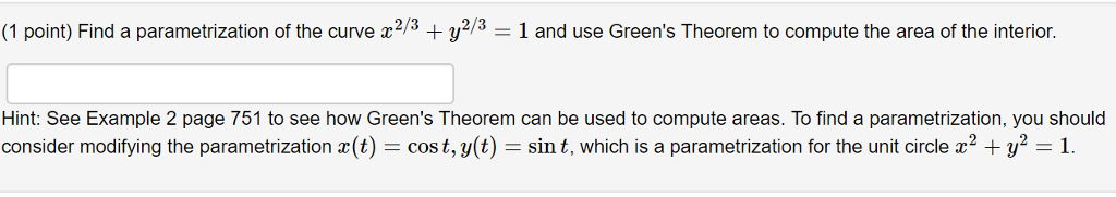 Solved (1 point) Find a parametrization of the curve a2/3 + | Chegg.com