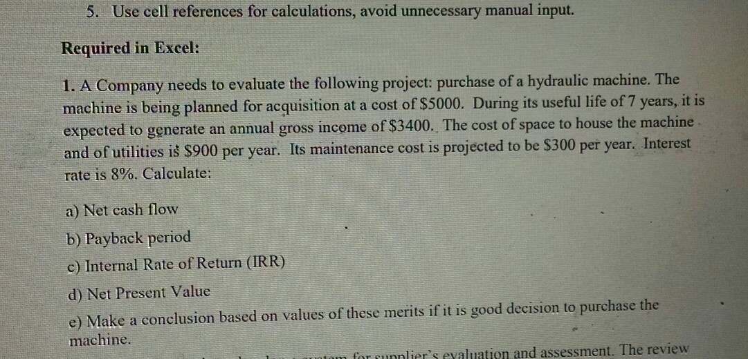 Solved 5. Use cell references for calculations, avoid | Chegg.com Solved 5. Use cell references for calculations, avoid | Chegg.com