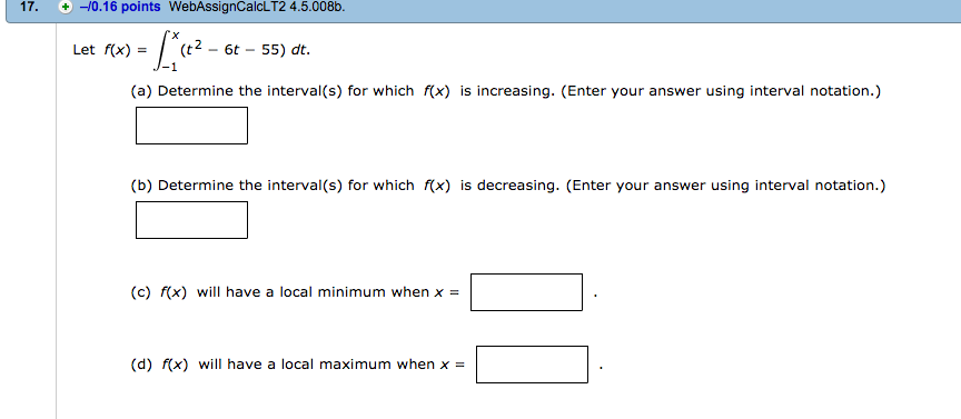 Solved Let f(x) = int -1 to x (t^2 - 6t - 55) dt. (a) | Chegg.com