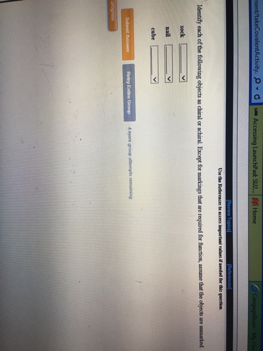 Solved Identify each of the following objects as chiral or | Chegg.com