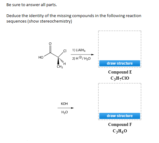 Solved Be sure to answer all parts. Deduce the identity of | Chegg.com