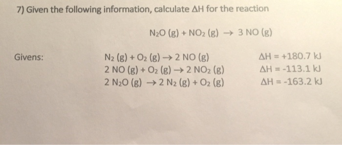 Solved Given the following information, calculate Delta H | Chegg.com