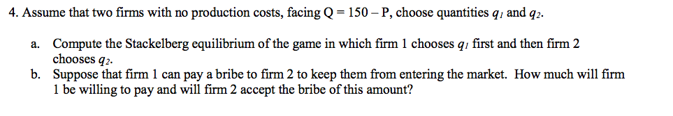 Solved 4. Assume that two firms with no production costs, | Chegg.com