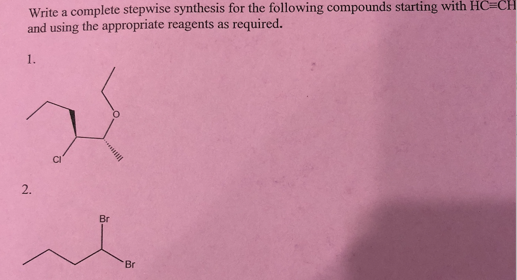 Solved Write a complete and using the appropriate reagents | Chegg.com