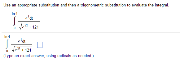 Solved Use an appropriate substitution and then a | Chegg.com