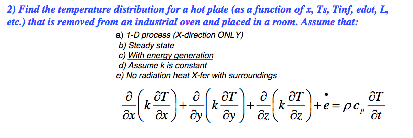Solved 2) Find the temperature distribution for a hot plate | Chegg.com