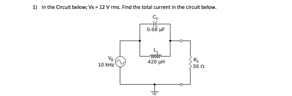 Solved 1) In the Circuit below; Vs 12 V rms. Find the total | Chegg.com