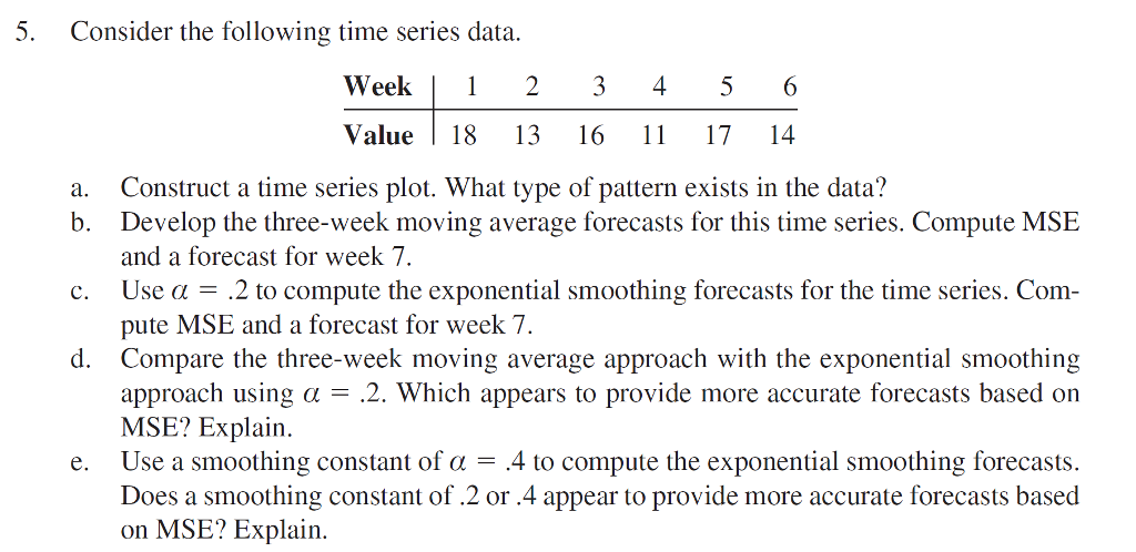 Solved 5. Consider the following time series data. Week |1 2 | Chegg.com
