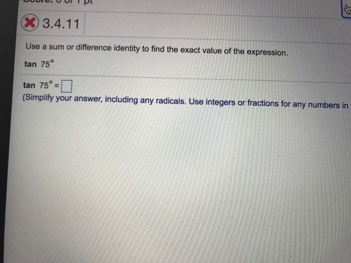 Solved Use a sum or difference identity to find the exact | Chegg.com