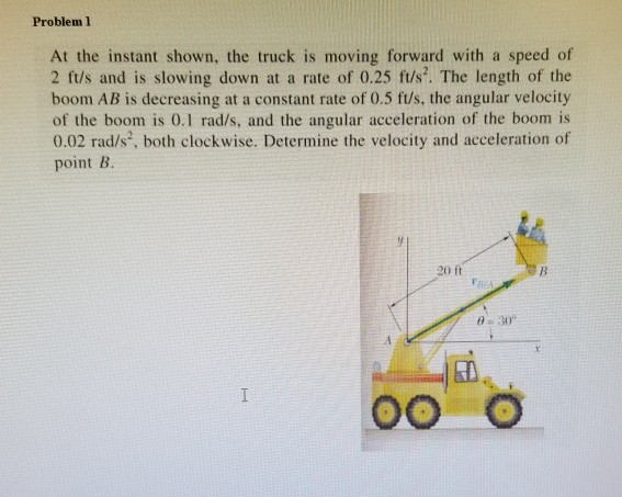 Solved Problem 1 At the instant shown, the truck is moving | Chegg.com