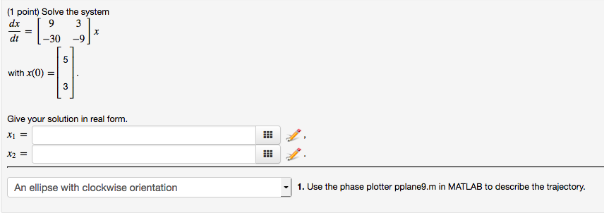Solved (1 point) Solve the system dx [2 -4 dt L4 2 with x(0) | Chegg.com