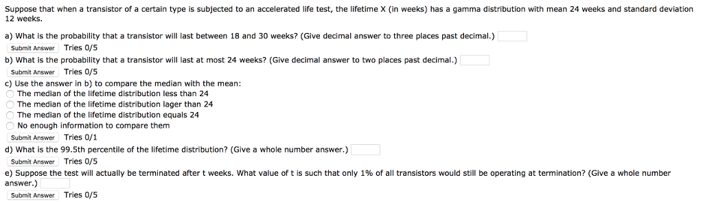 Solved Suppose That When A Transistor Of A Certain Type Is