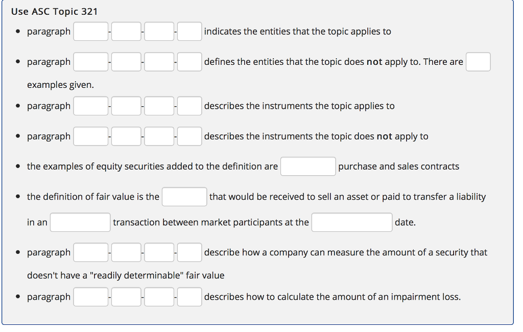Use ASC Topic 321 paragraph indicates the entities | Chegg.com
